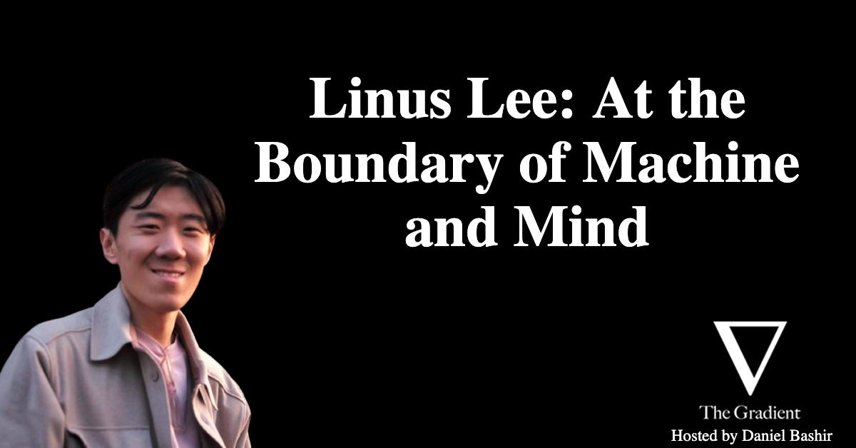 Linus Lee: At the Boundary of Machine and Mind
