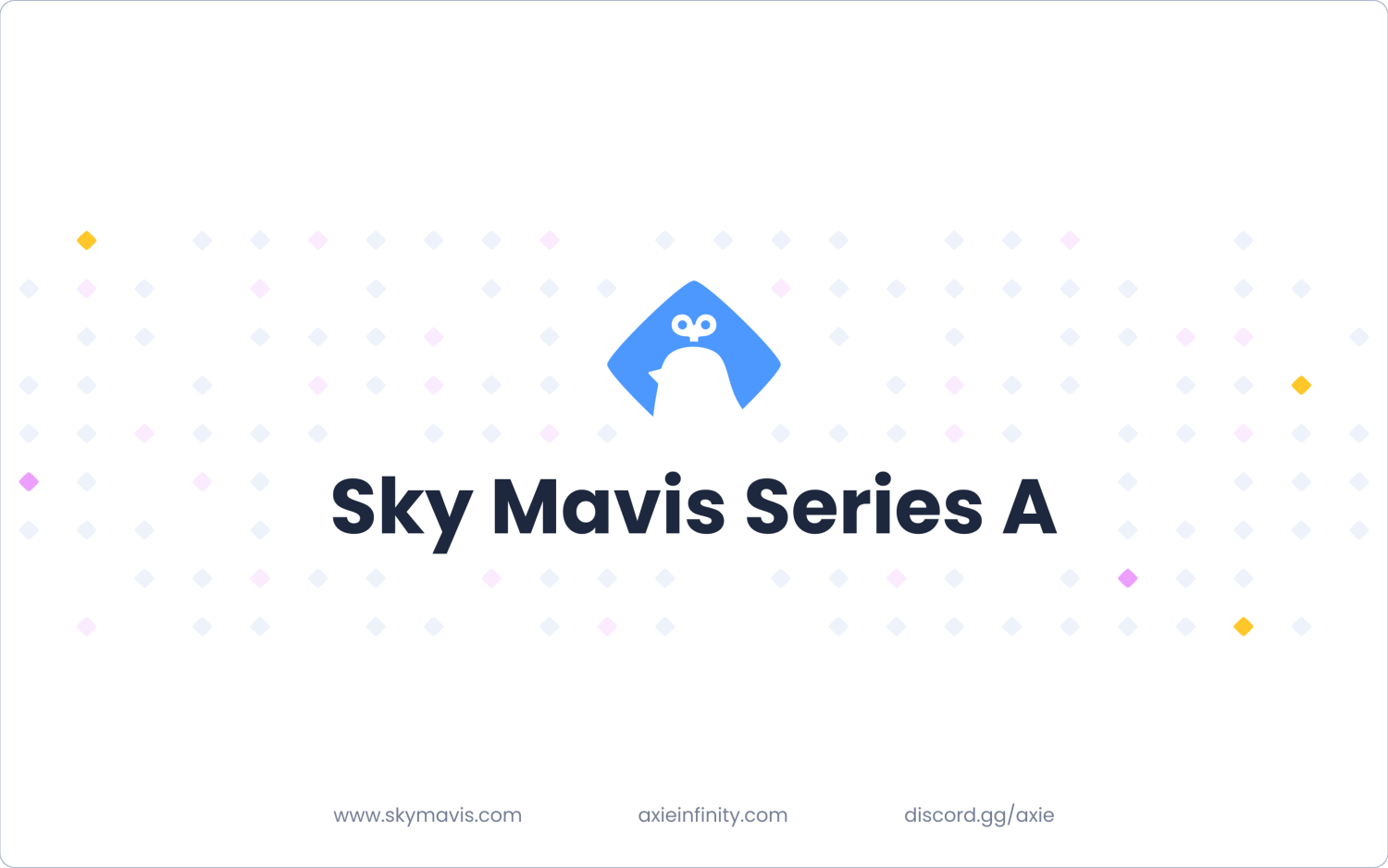 🎉 Funding Secured! Sky Mavis Series A - by Axie Infinity
