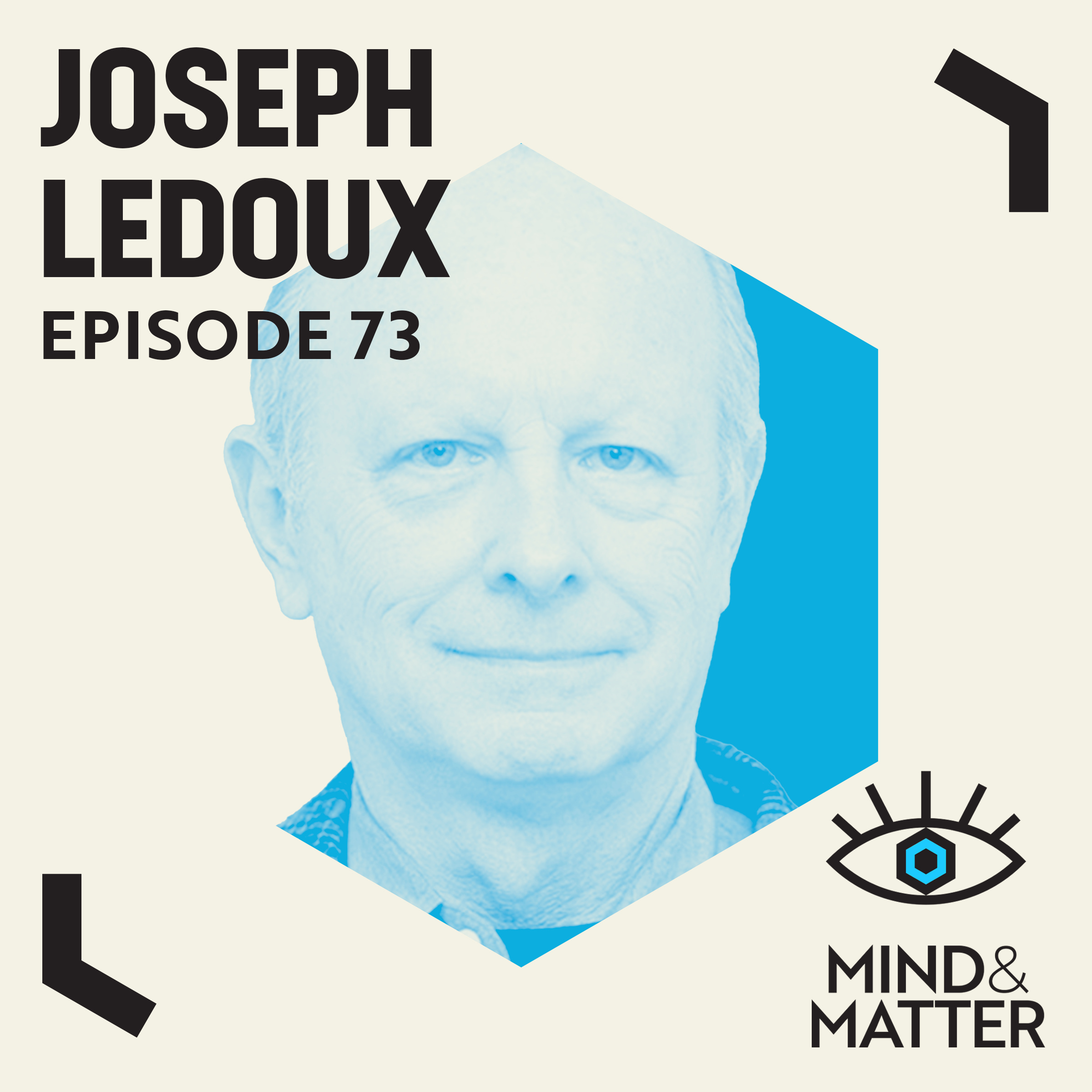 Joseph LeDoux: Emotion, Cognition, Consciousness, Behavior & Brain ...