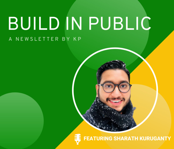 Build In Public: How Sharath went from being a prolific maker to a ...