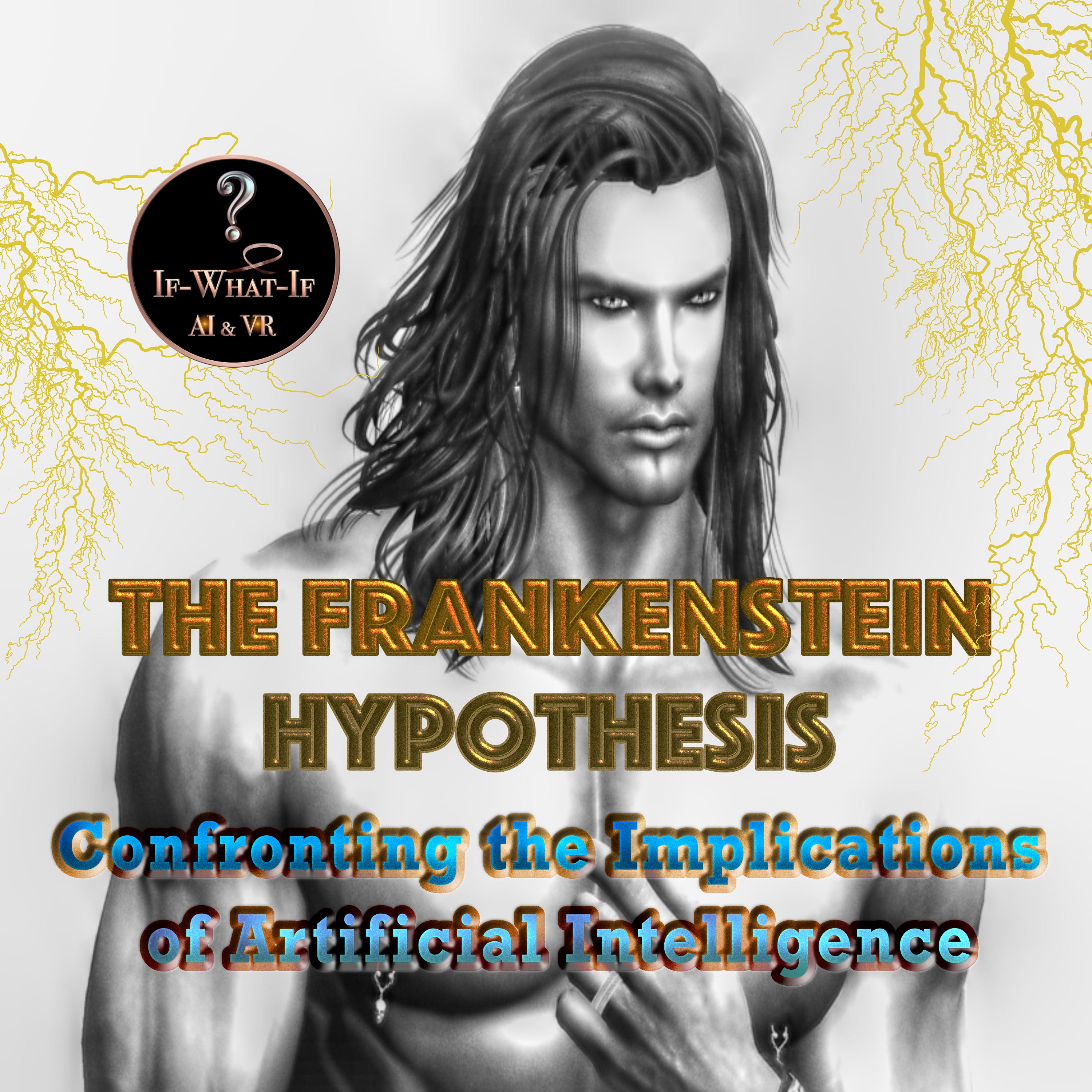 The Frankenstein Hypothesis - AI & The Thought, Intelligence ...