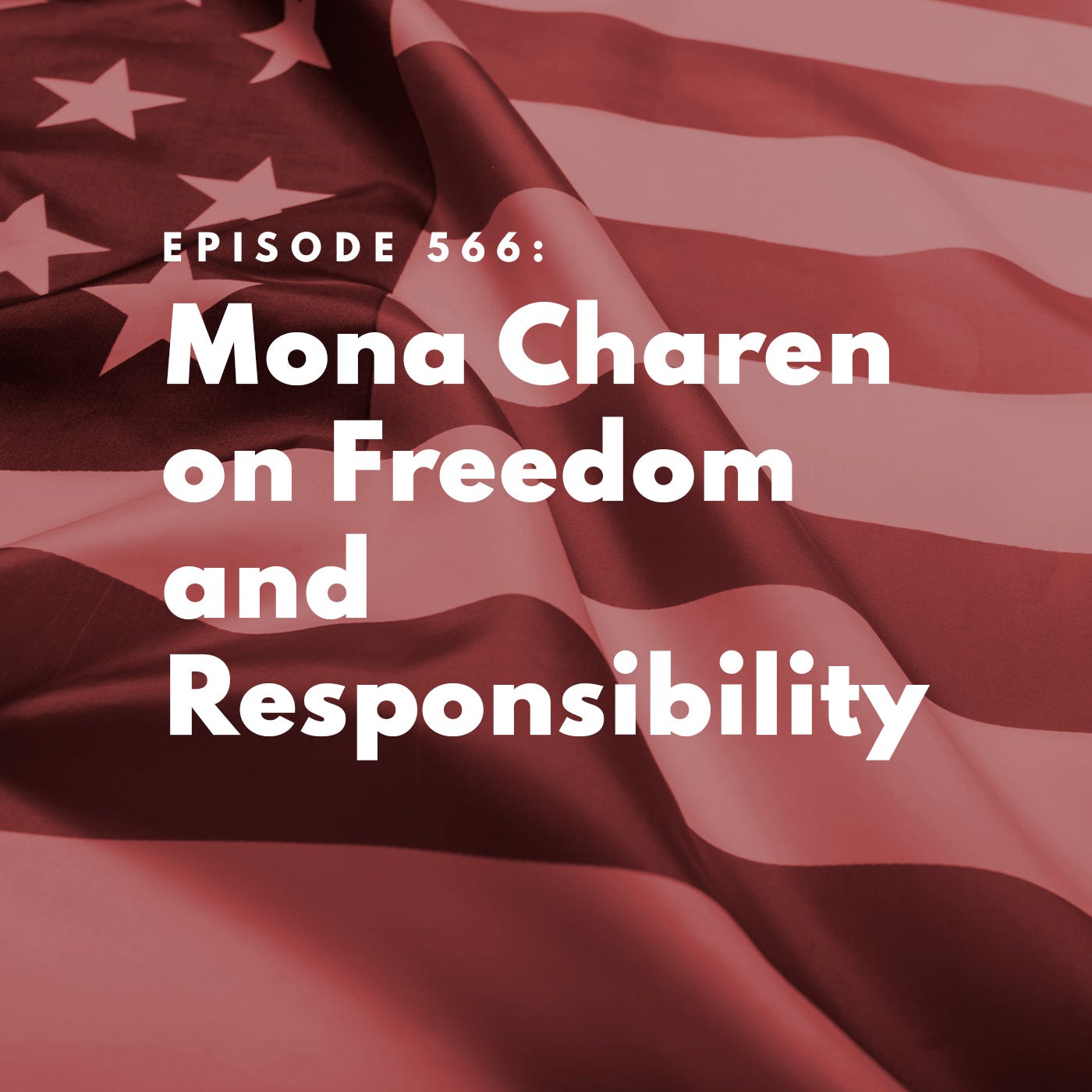 Mona Charen on Freedom and Responsibility