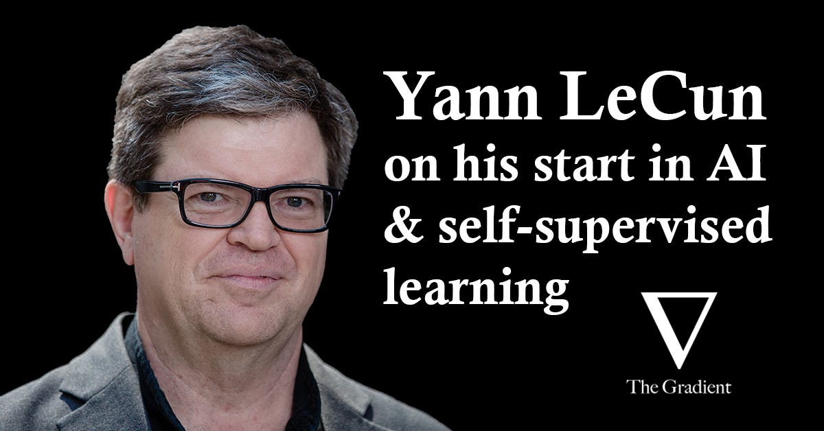 Yann LeCun on his Start in Research and Self-Supervised Learning