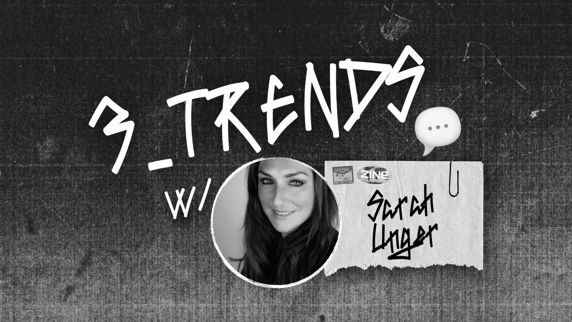 3_TRENDS_Vol.15: Sarah Unger: Memento Mori, Natural Awe + Four Day Week