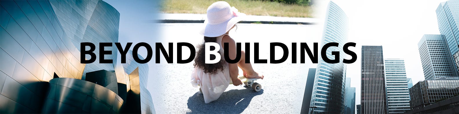 About - The Beyond Buildings Podcast & Newsletter