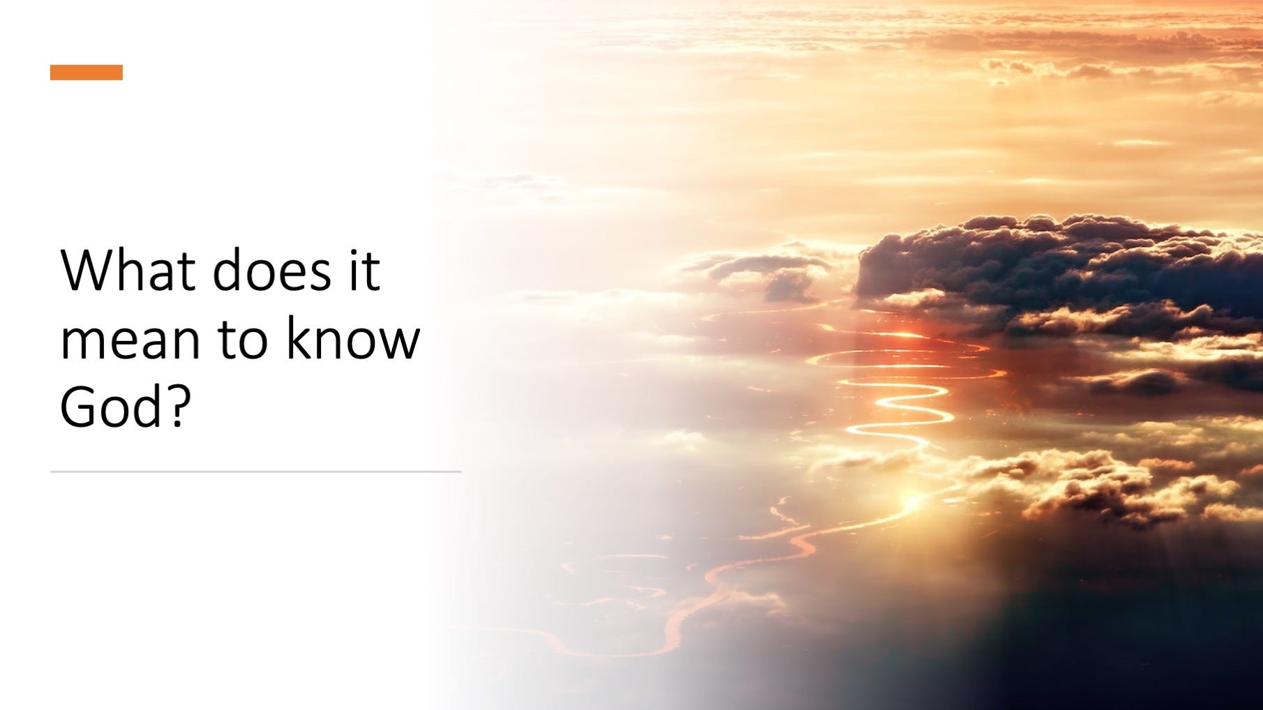 What does it mean to know God?