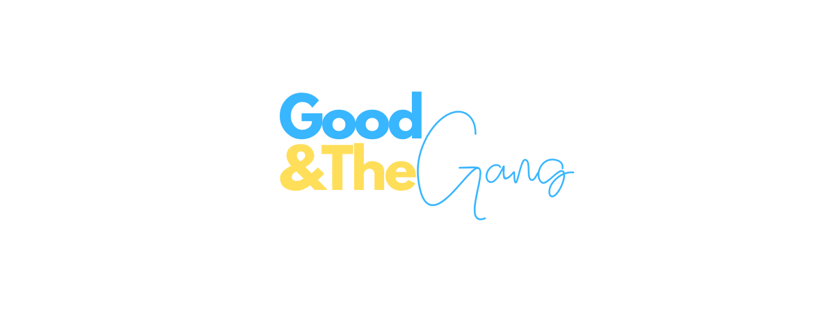 Good & The Gang | Substack
