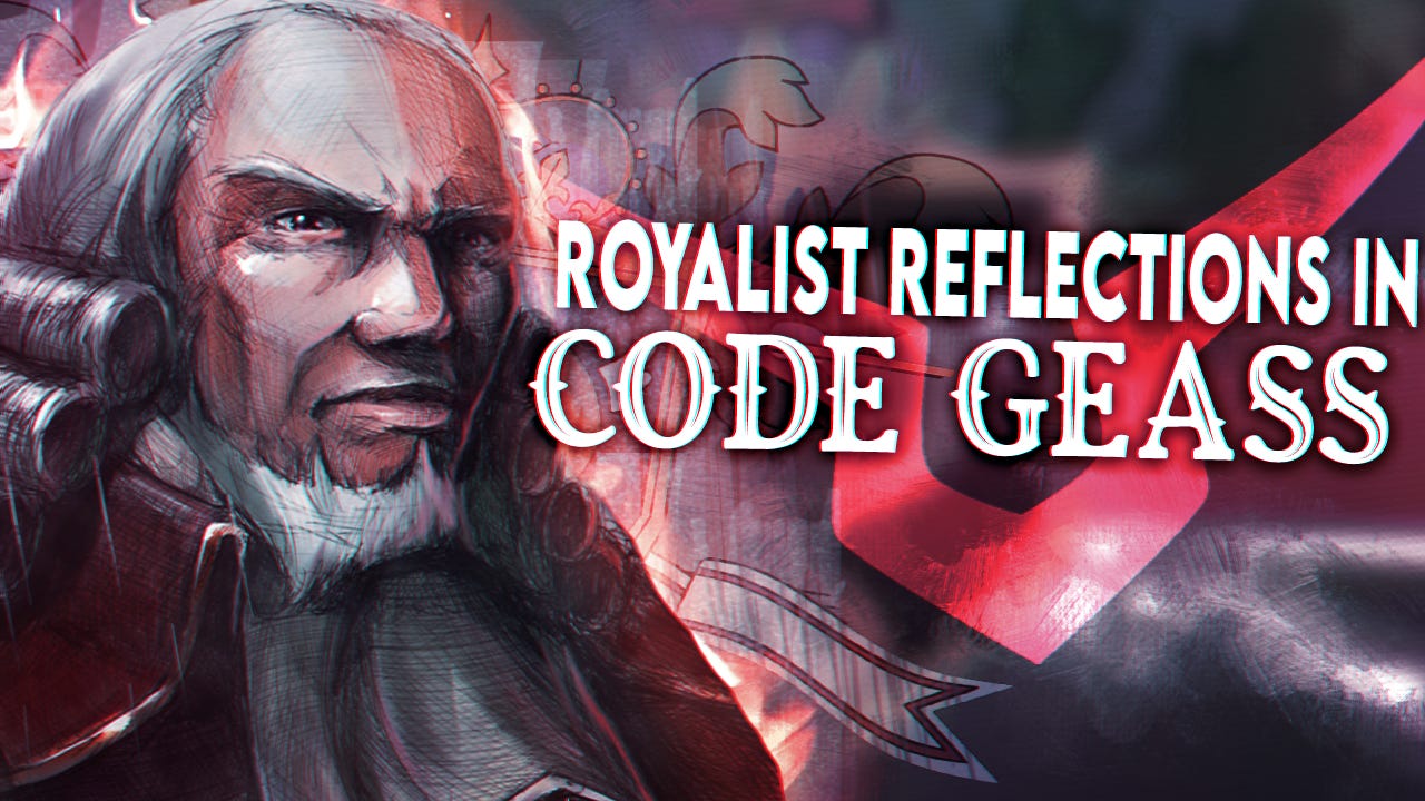 Royalist Reflections In Code Geass - The Fascio Newsletter