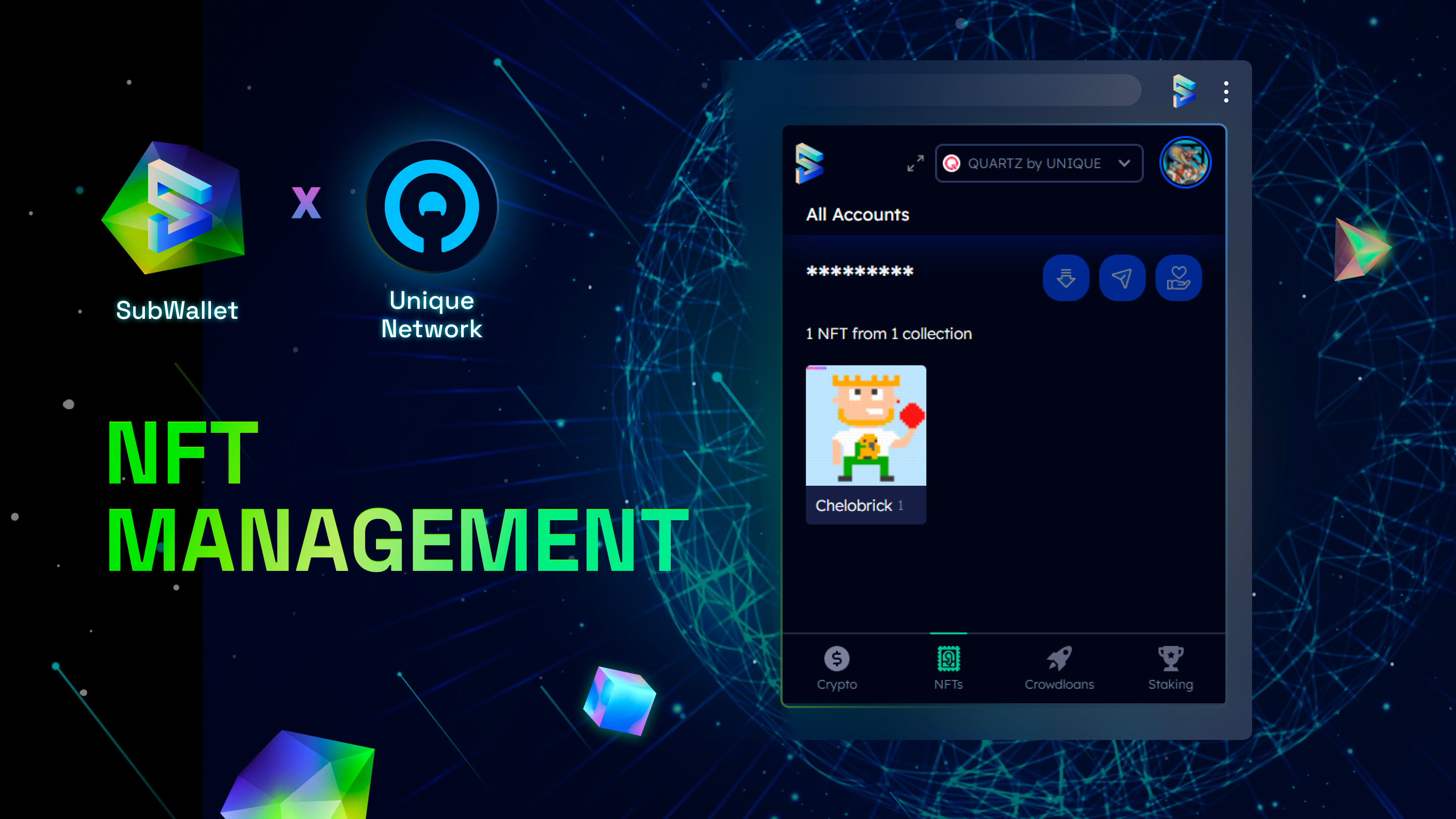 SubWallet x Unique Network: Asset & Quartz NFT Management Enabled ...