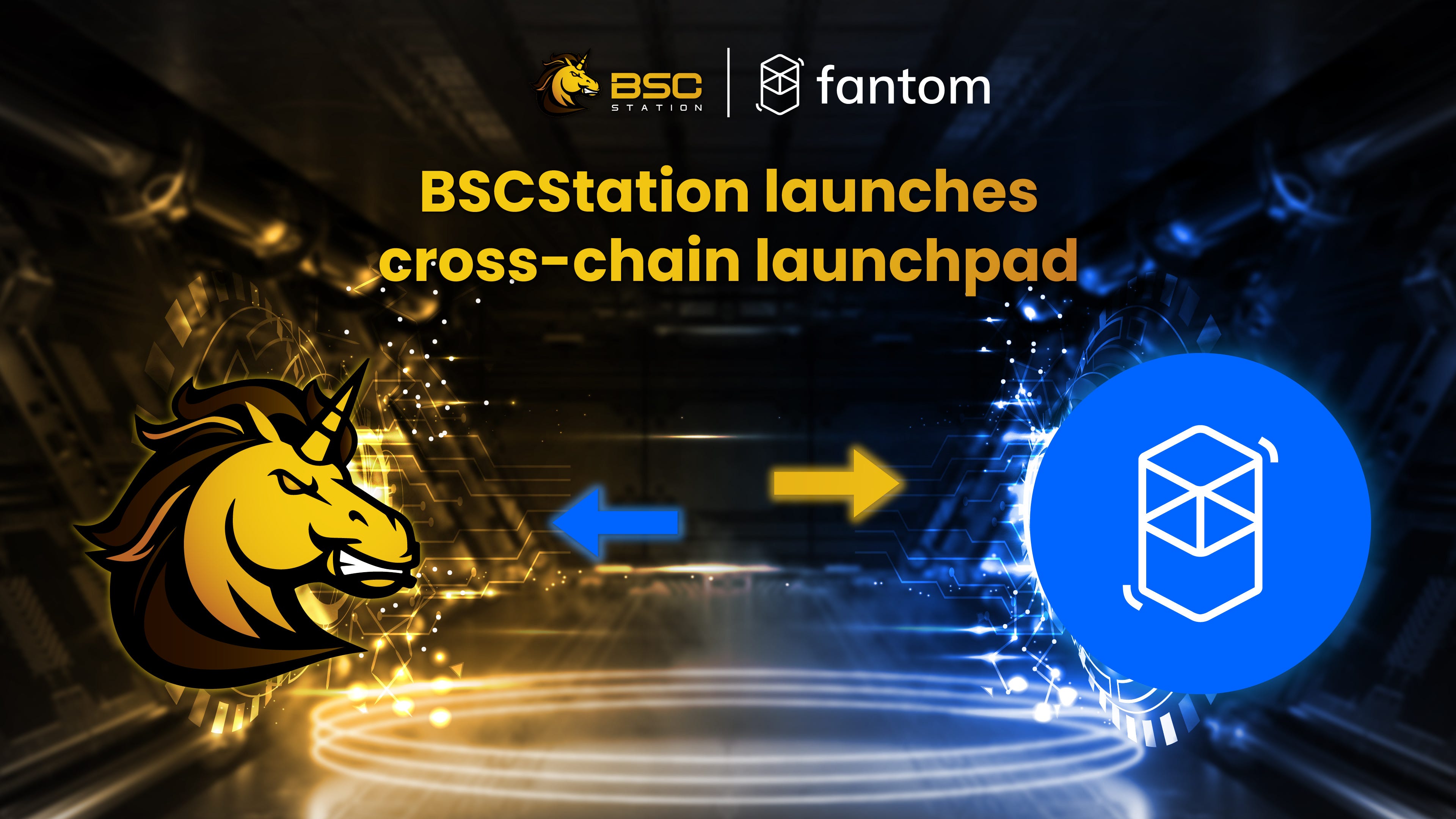 BSCStation Built a Cross-chain Bridge Connecting Binance Smart Chain & Fantom Opera