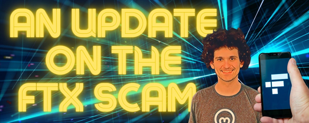 An update on the FTX scam