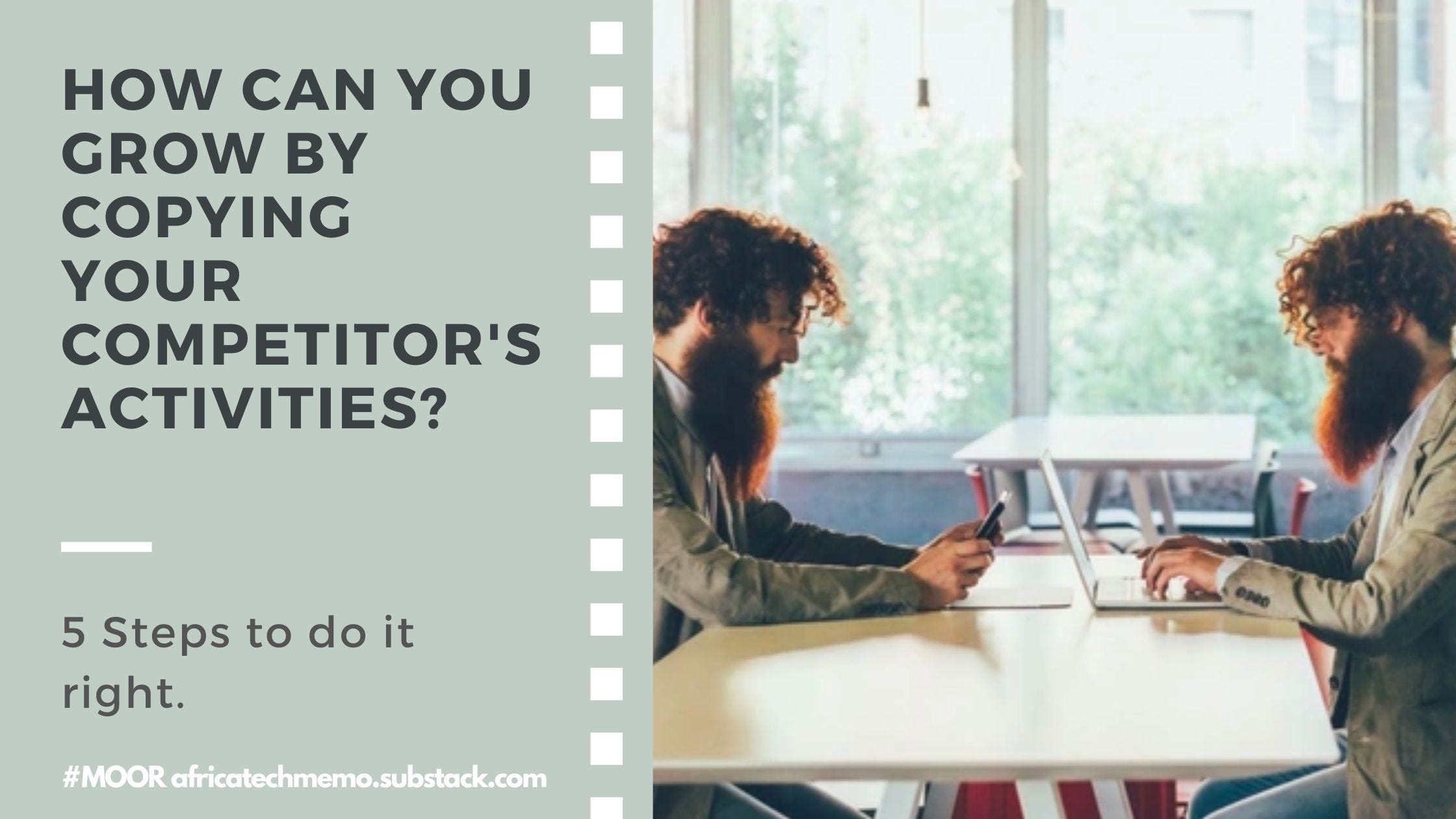 How can you grow by copying your competitor's activities?