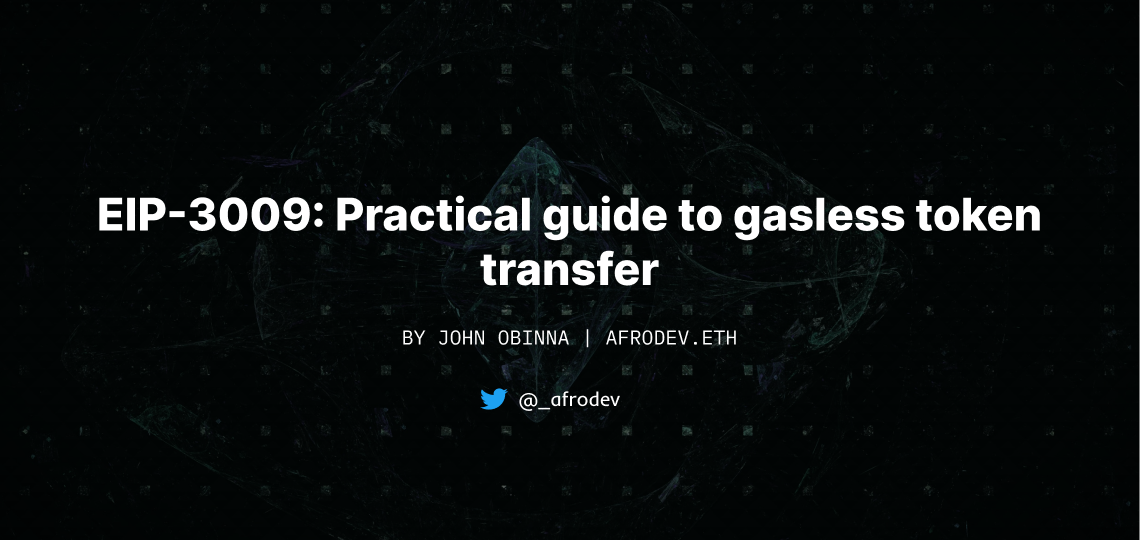 EIP-3009: Practical guide to gasless token transfer [Part 2]