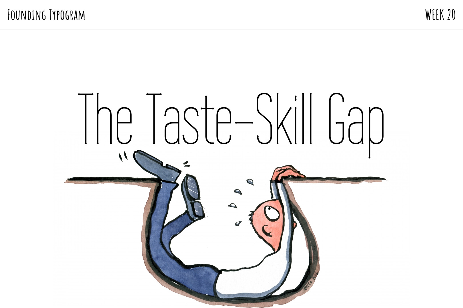 The Taste-Skill Gap - wentin’s newsletter