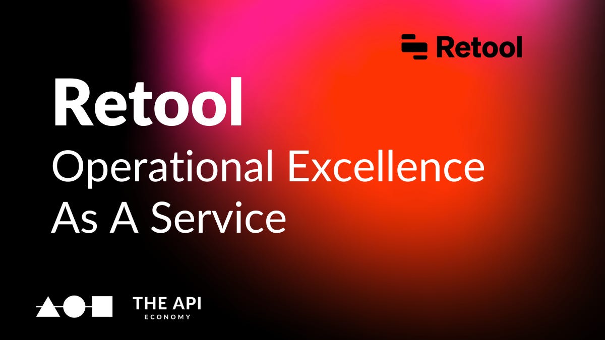 Retool: Retool: Operational Excellence As A Service