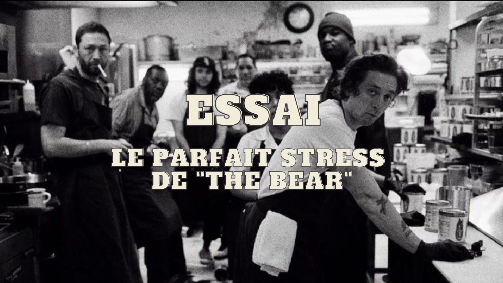 Essai | Le parfait stress de "The Bear" - by Julien Djoubri