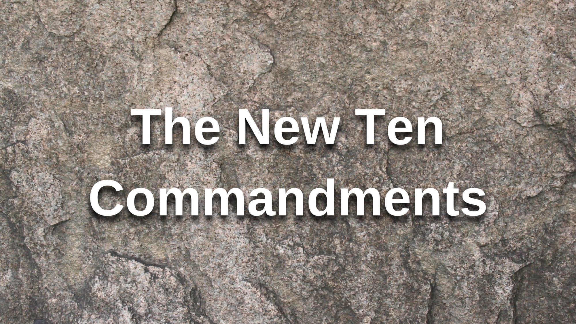 The New Ten Commandments - by J.E. Petersen