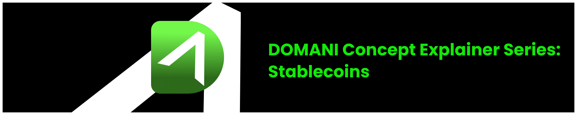 DOMANI Concept Explainer Series - Stablecoins