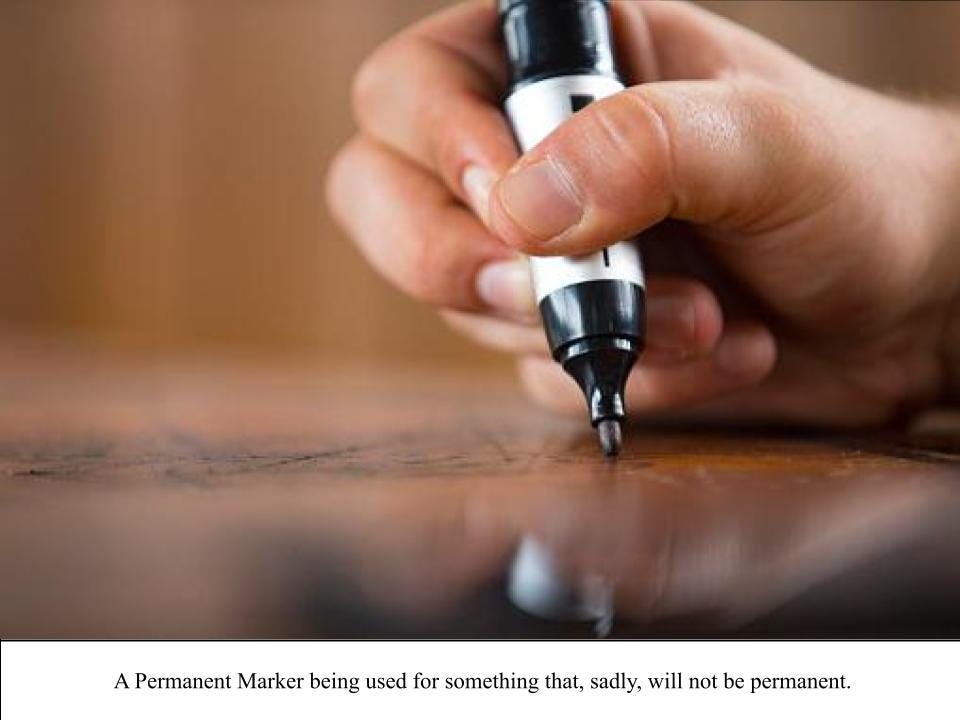 Permanent Markers - How Permanent Are They, Really?