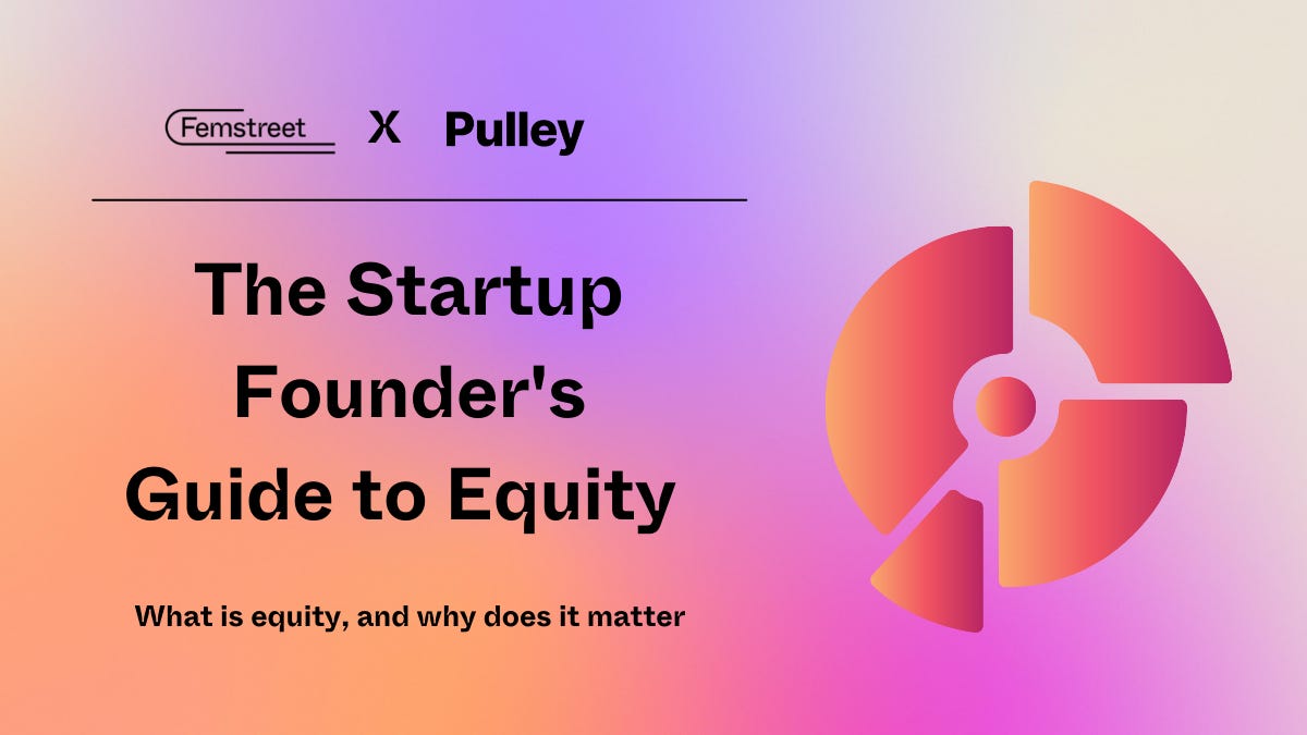 Keeping your slice of the pie - The Startup Founder's Guide to Equity ...
