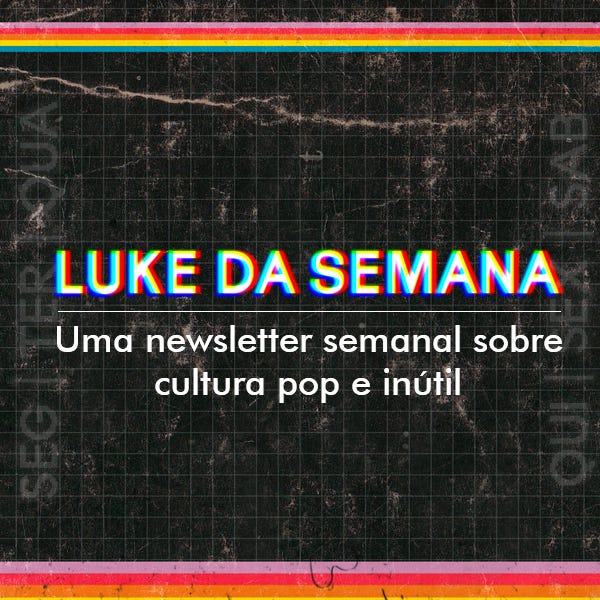 Luke da Semana | Substack