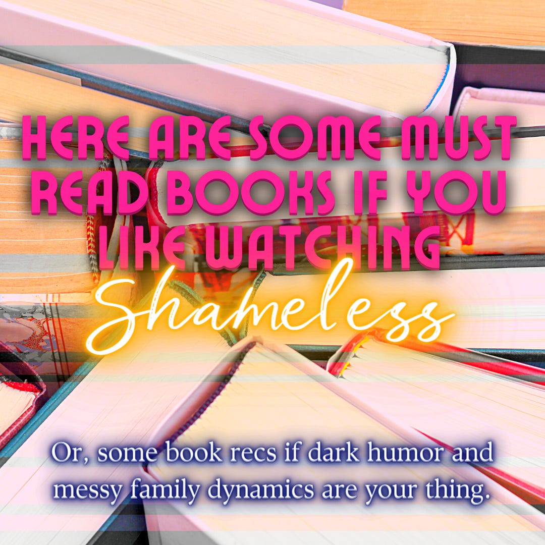 Here are Some Must Read Books If You Like Watching Shameless