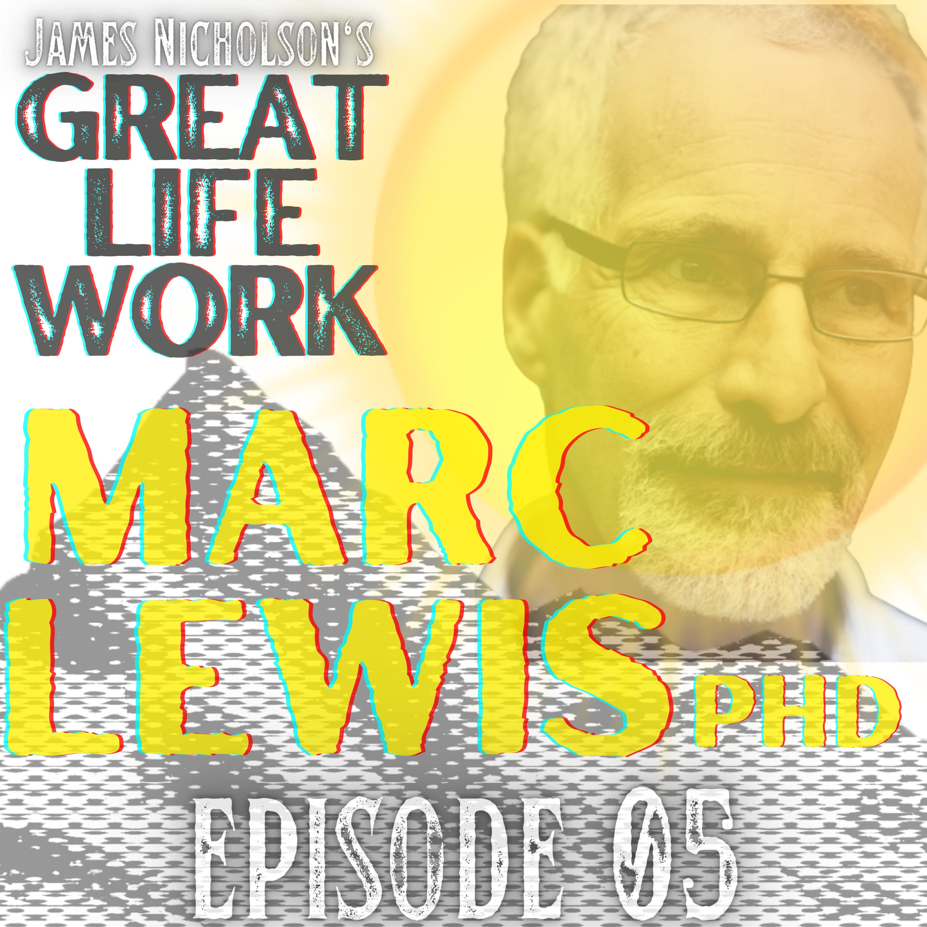 Marc Lewis - Addiction as Learning - by James Nicholson