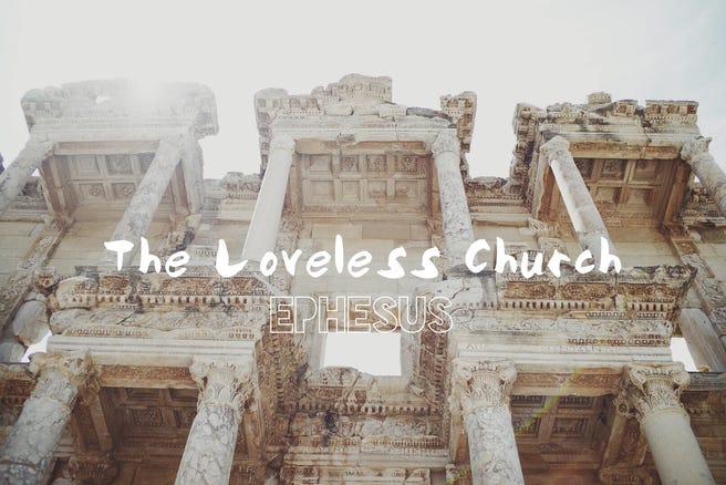 The Loveless Church - Ephesus - by i6 - isaiahsixty