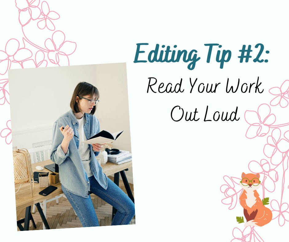 Editing Tip #2: Read Your Work Out Loud - by Leah Rambadt