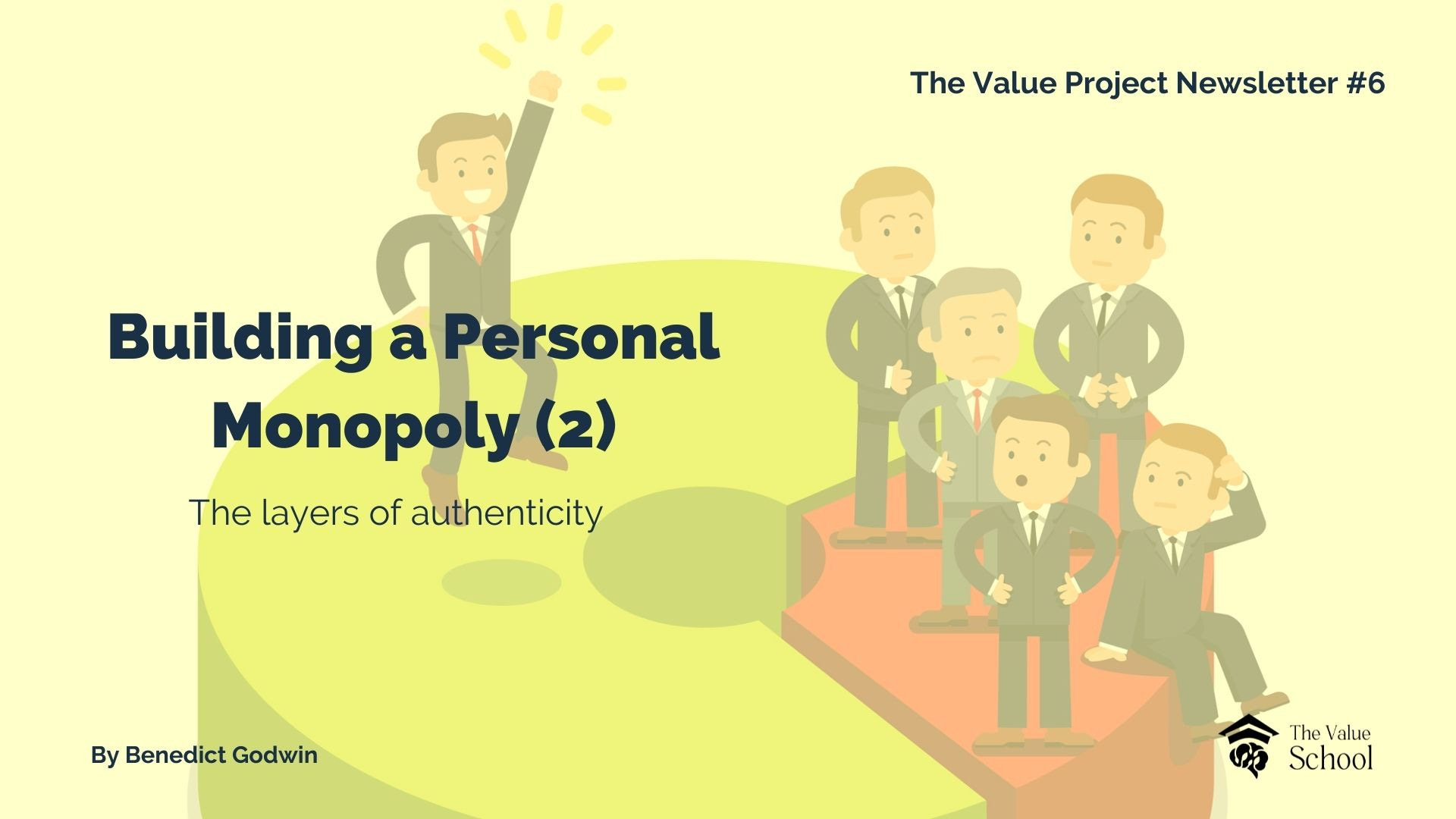 Building a Personal Monopoly (2) - by Benedict Godwin