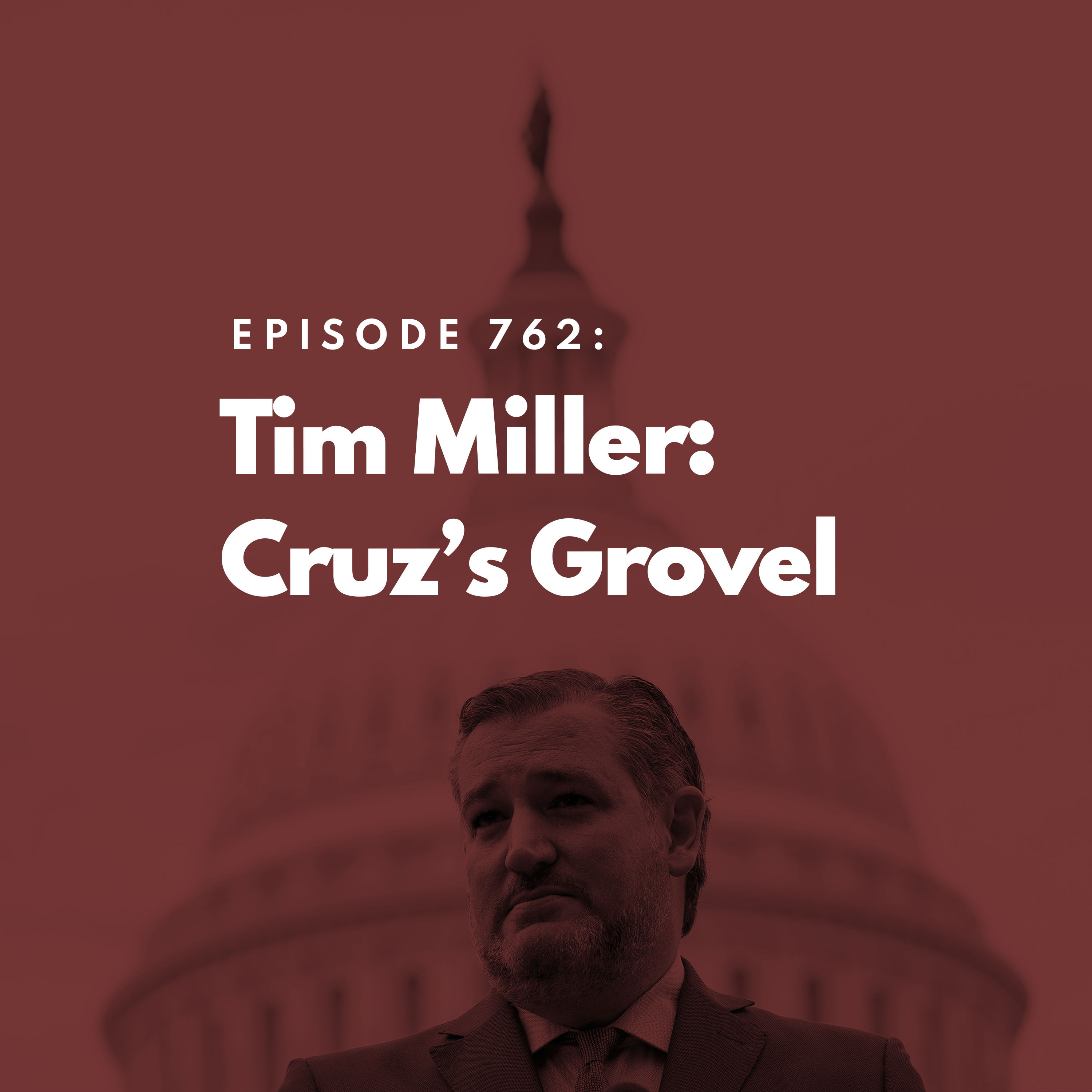 Tim Miller: Cruz’s Grovel - by Charlie Sykes - The Bulwark