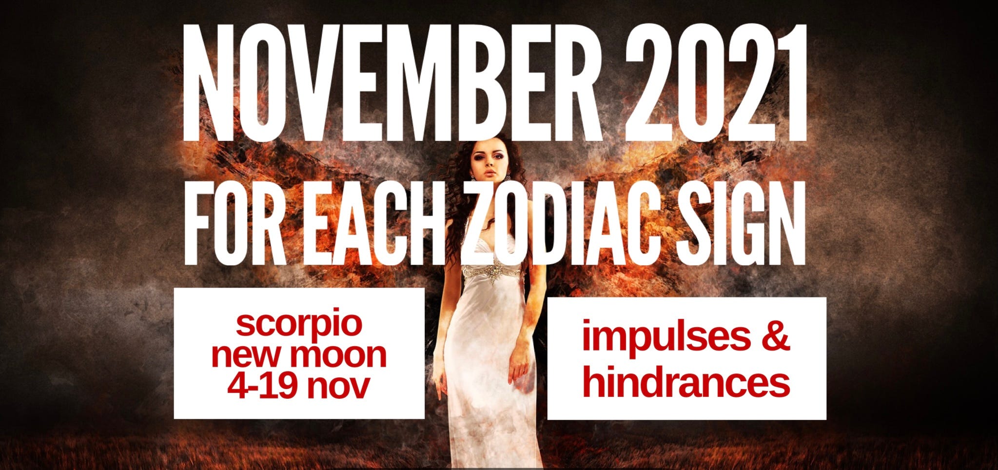 For Each of 12 Zodiac Signs : November 2021 Scorpio New Moon