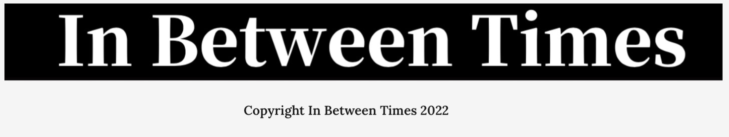 In Between Times 9-8-2022 - by The EarthxAction Team