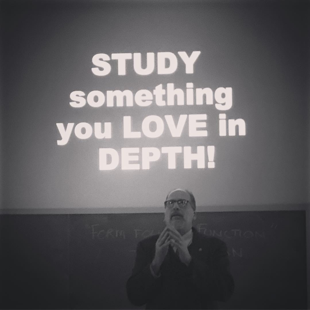 Study something you love in depth! - Austin Kleon