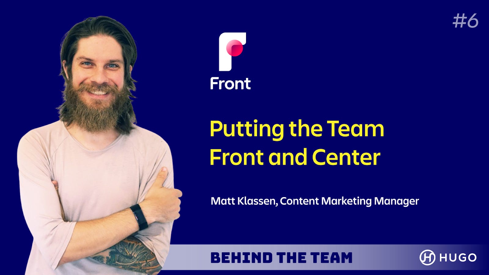 Behind the Team: Putting the Team Front and Center