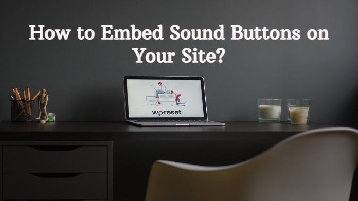 How to Embed Sound Buttons on Your Site? - Sound Button