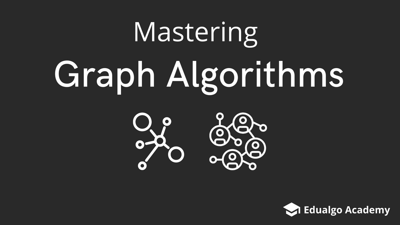 Master Graph Algorithms - by Abhijit Tripathy - Tutorite Master Graph Algorithms - by Abhijit Tripathy - Tutorite