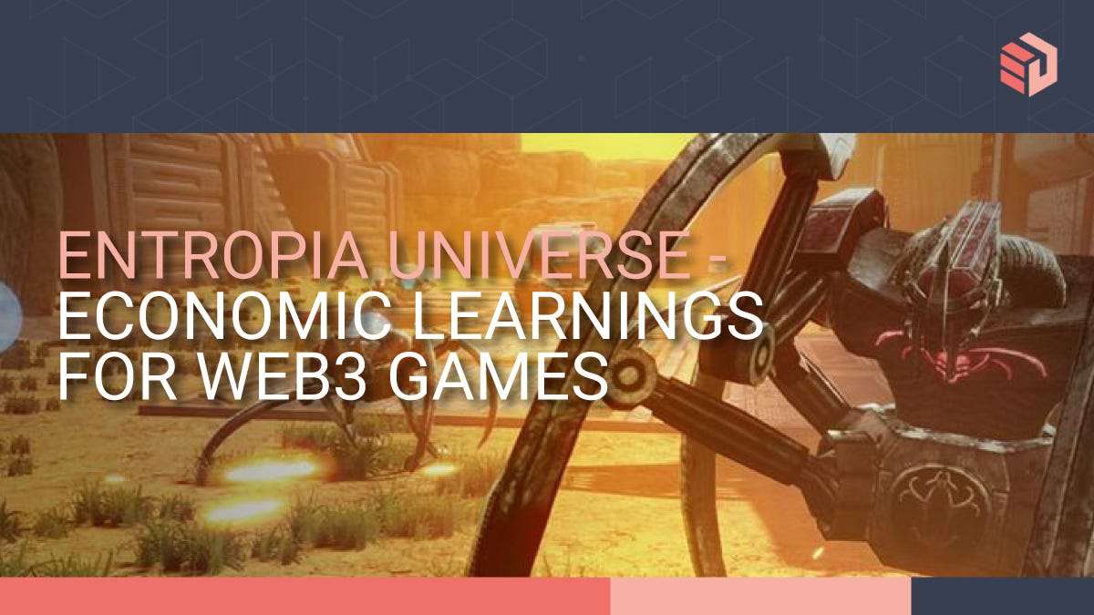Entropia Universe - Economic Learnings for Web3 Games