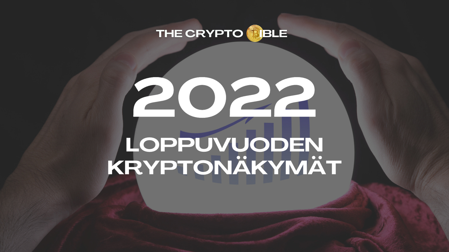 🔮 Miltä kryptomarkkina näyttää loppuvuonna 2022?