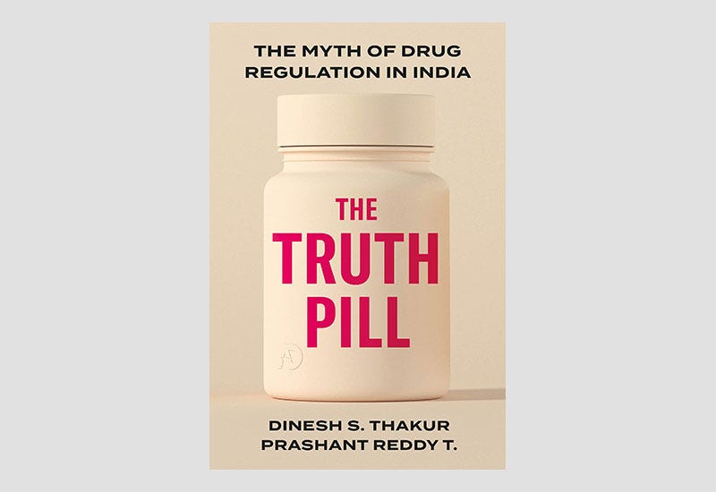 BOOK REVIEW: The Truth Pill (The Myth of Drug Regulation in India)