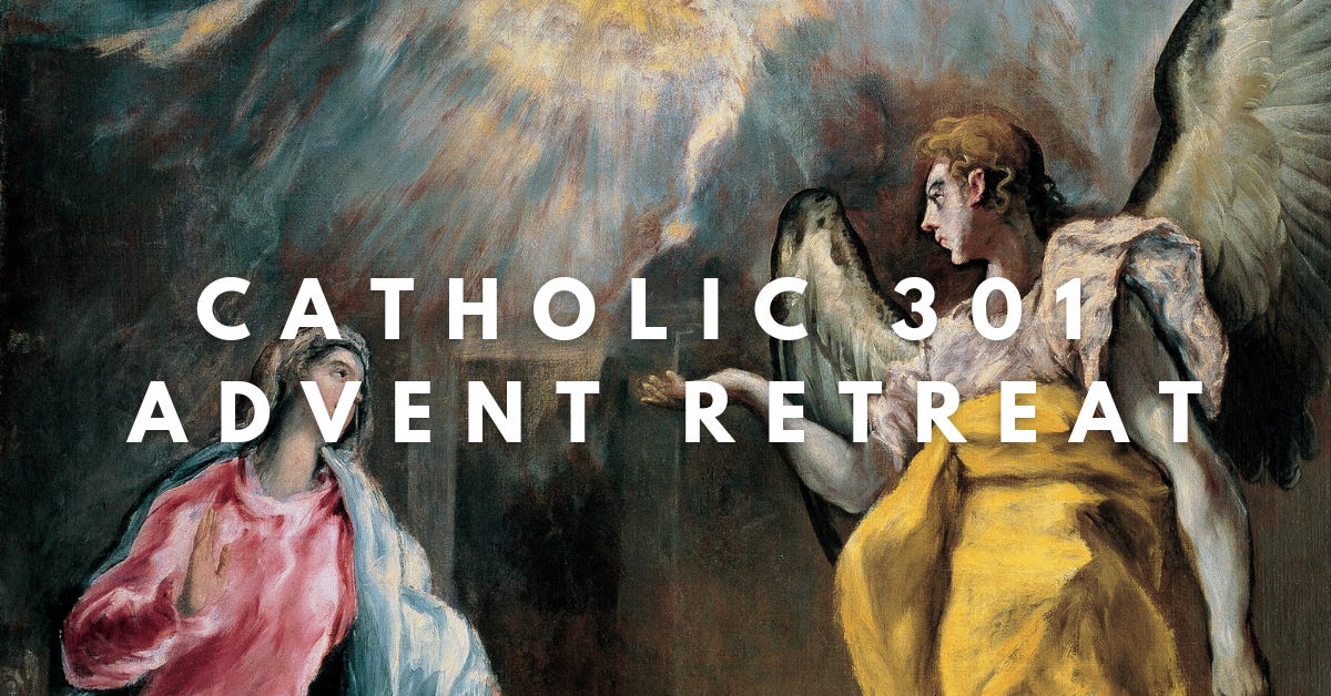 Catholic 301 Advent Retreat - Ecclesia Christi Baltimore