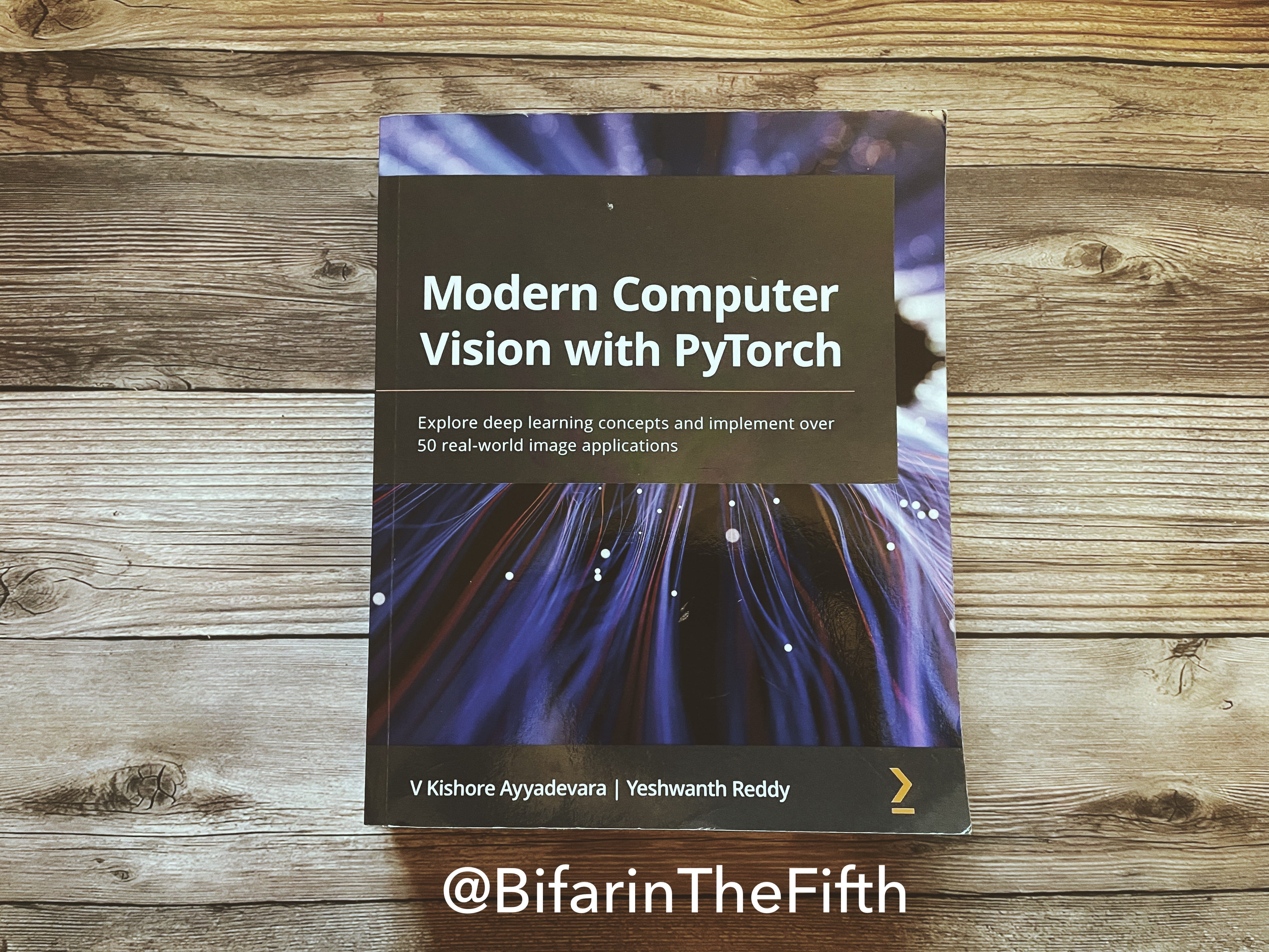 Book Review: Modern Computer Vision - by Olatomiwa Bifarin Book Review: Modern Computer Vision - by Olatomiwa Bifarin