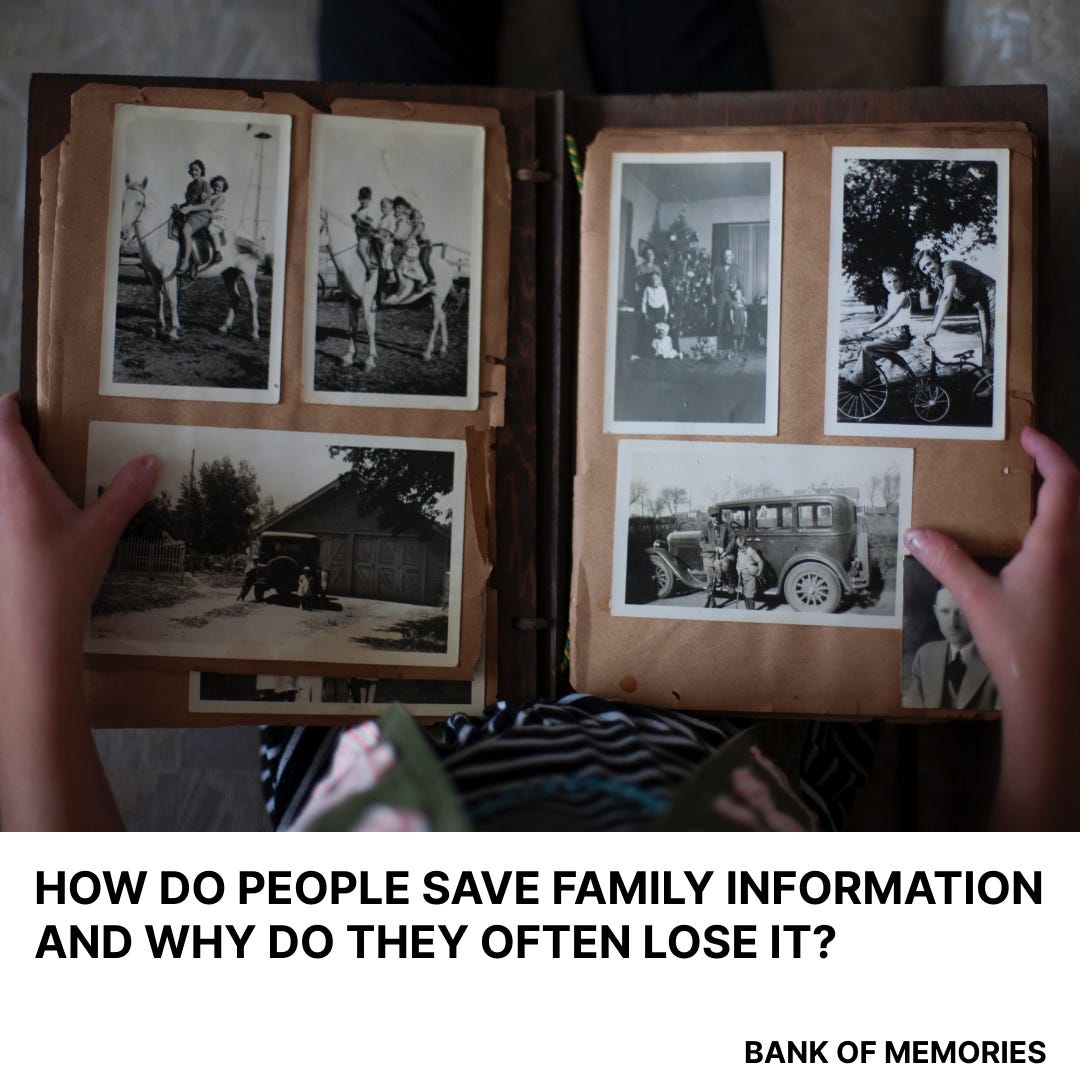 How do people save family information and why do they often lose it?