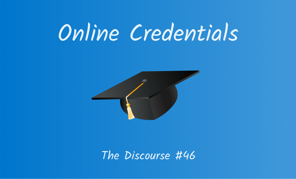 The Advantages of Building Online Credentials