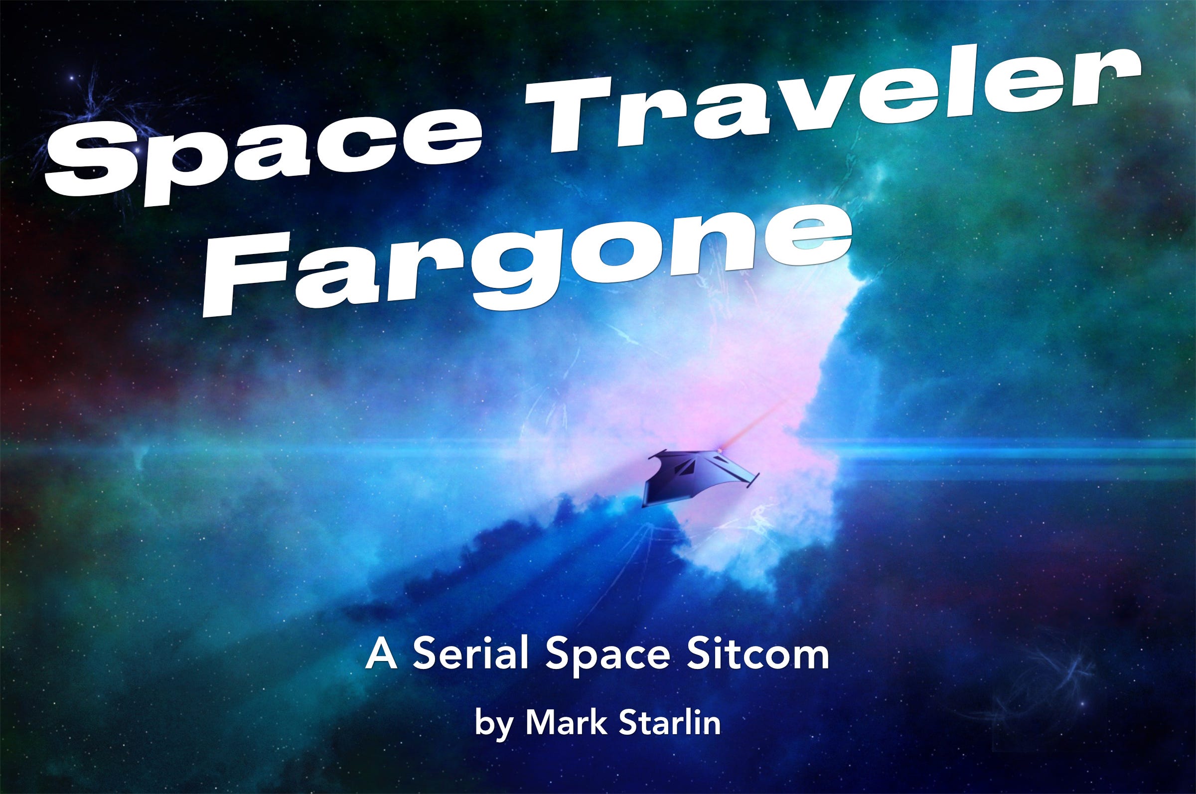 The Original Space Traveler - Mark Starlin Writes!