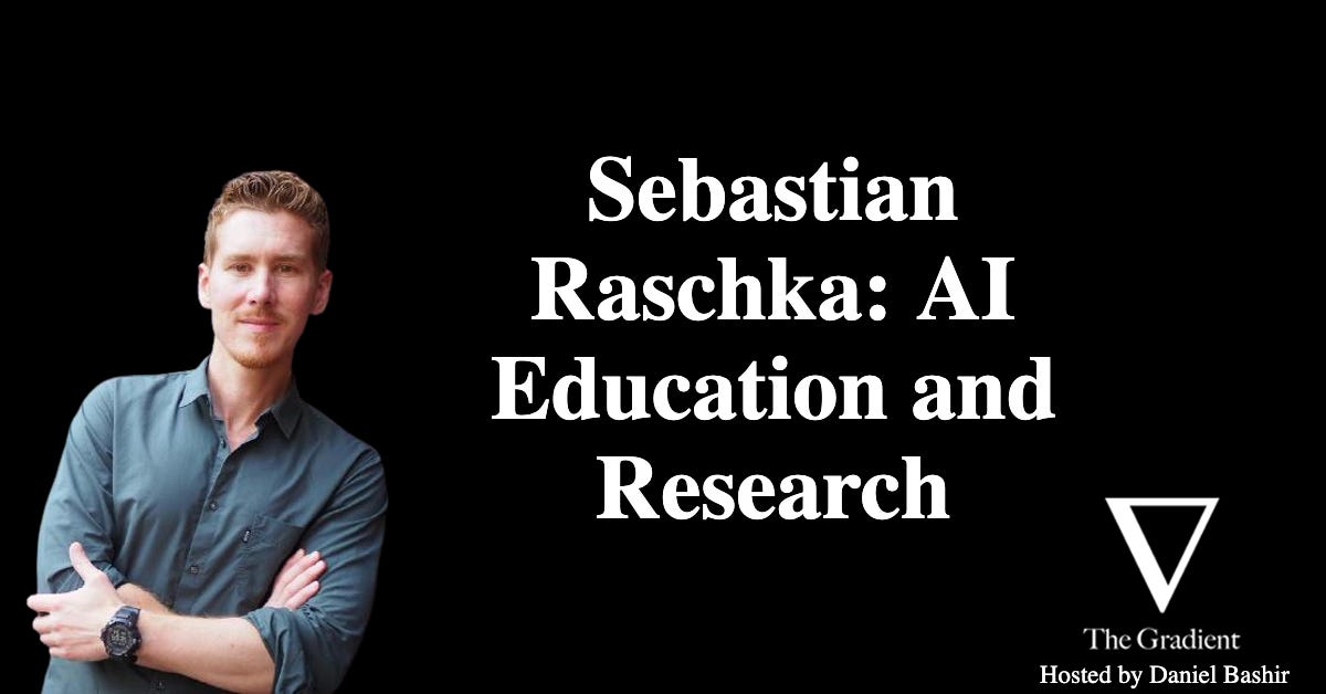 Sebastian Raschka: AI Education and Research