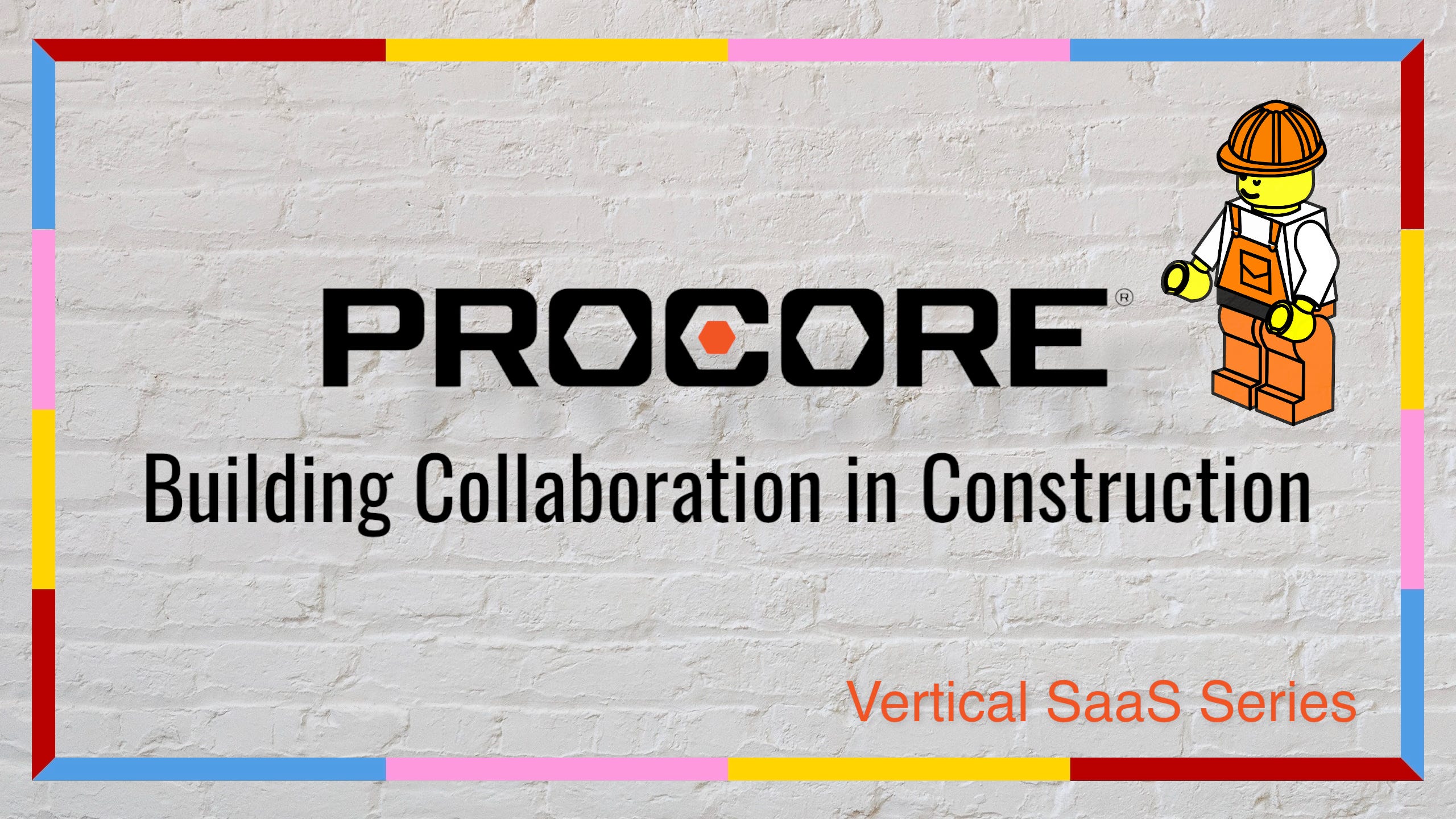 🏗 Procore - Building Collaboration in Construction