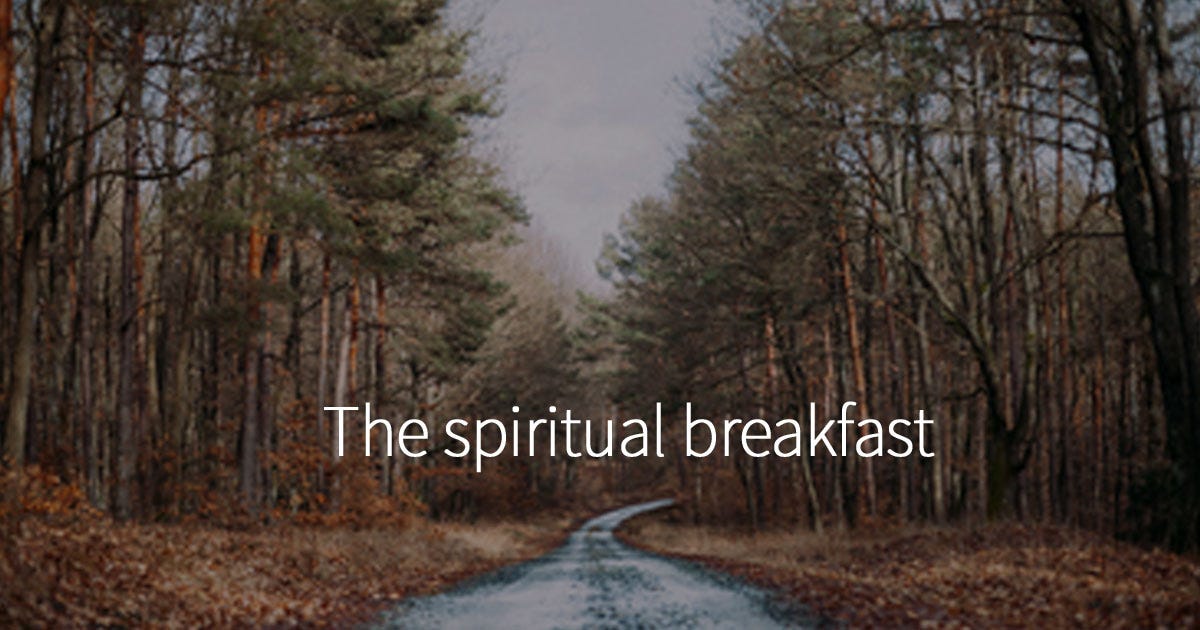 The spiritual breakfast - Daily Devos