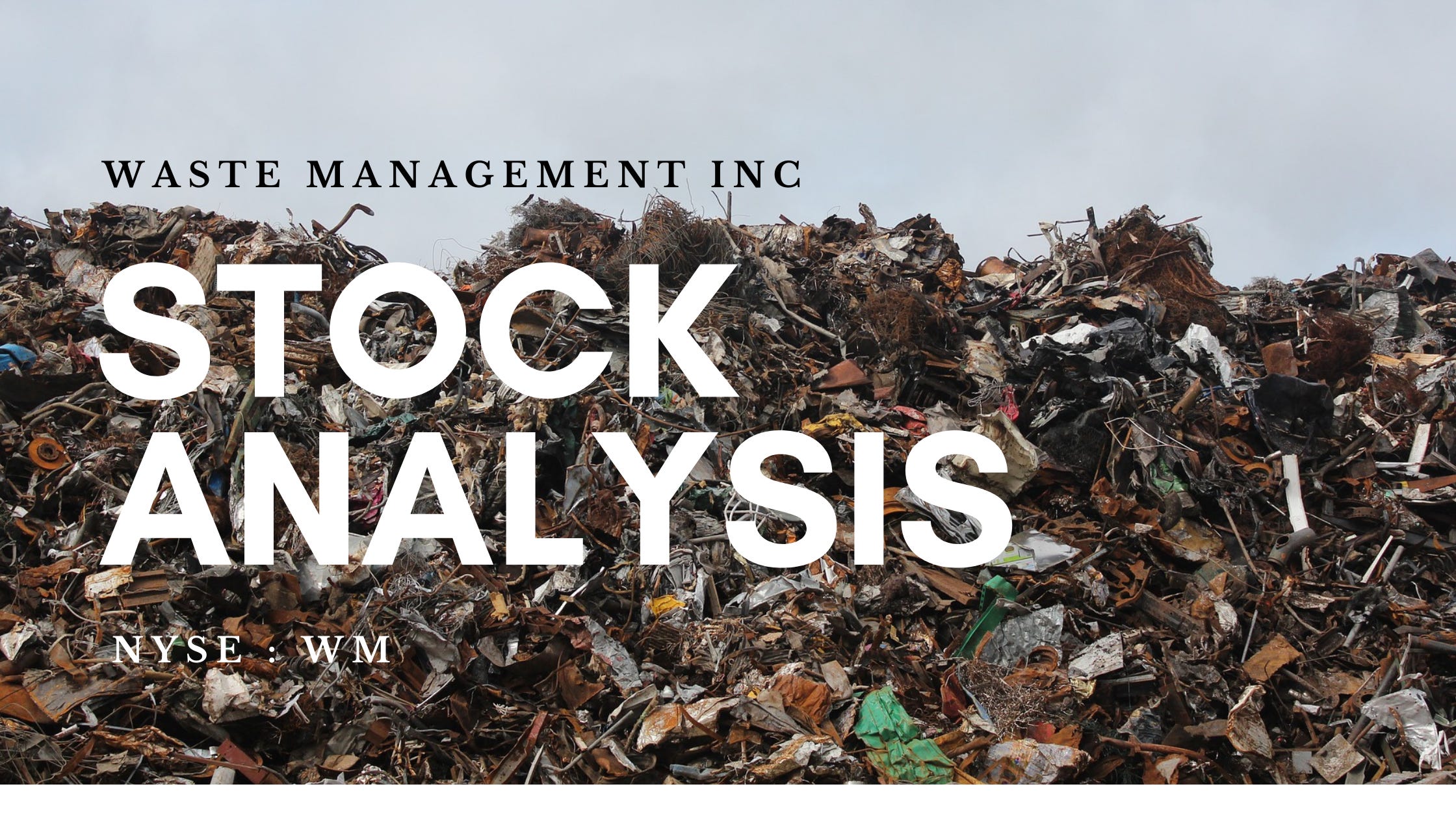 🔍Company Deep Dive #2 - $WM (Waste Management Inc)