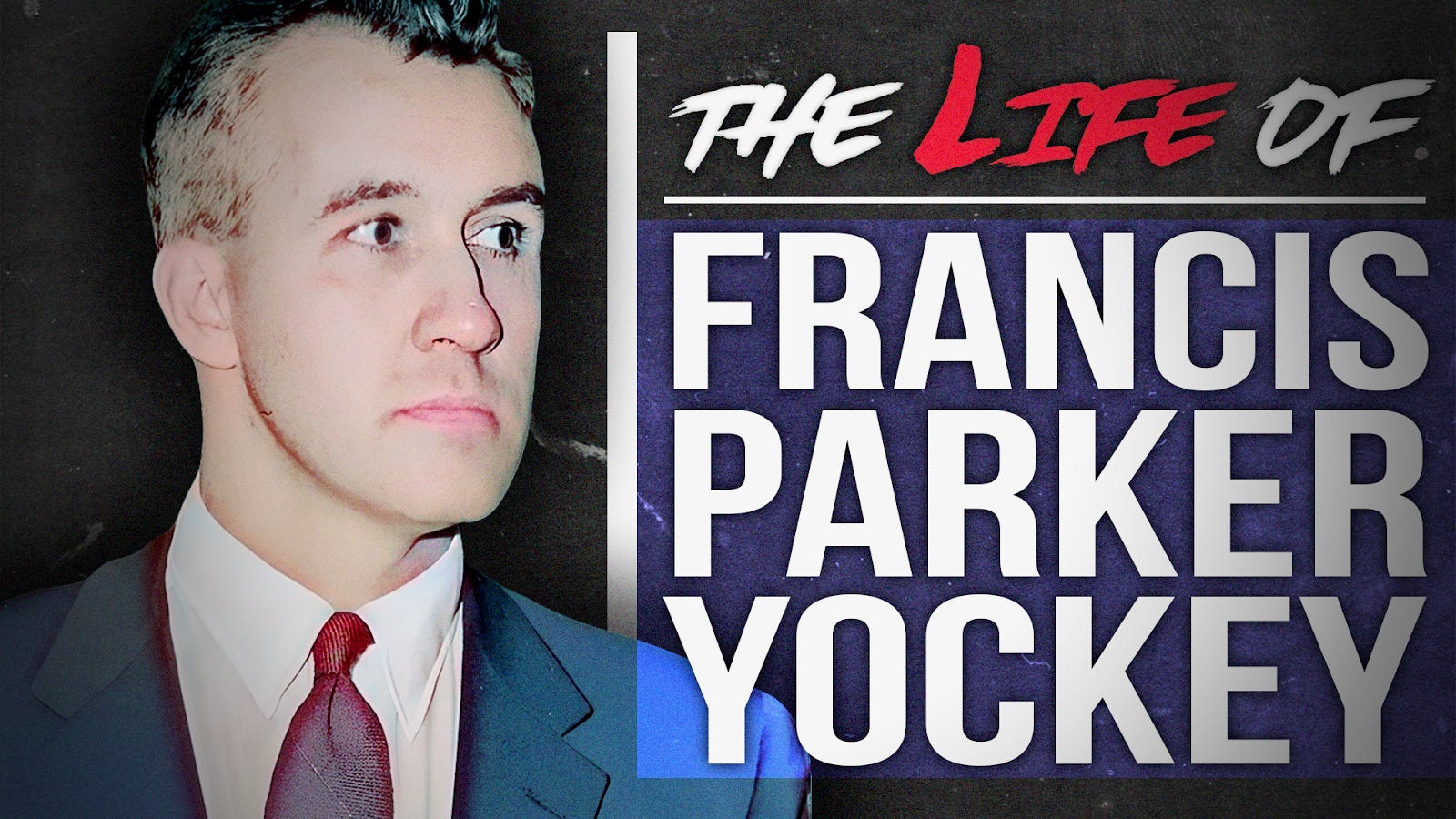 The Life of Francis Parker Yockey - The Fascio Newsletter